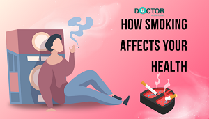 How Smoking Affects Your Health
